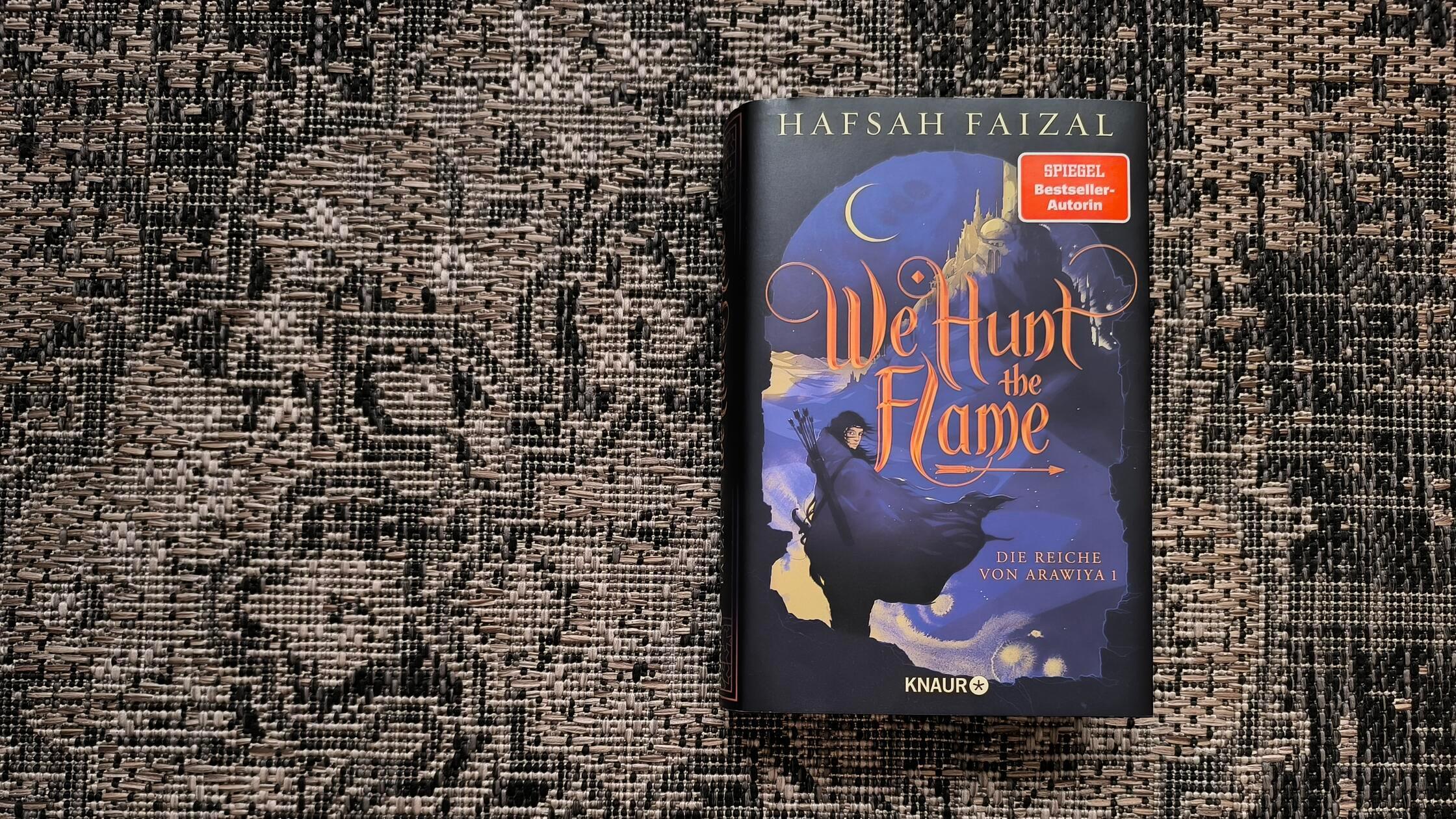 Buchtipp: „We hunt the Flame“ von Hafsah Faizal