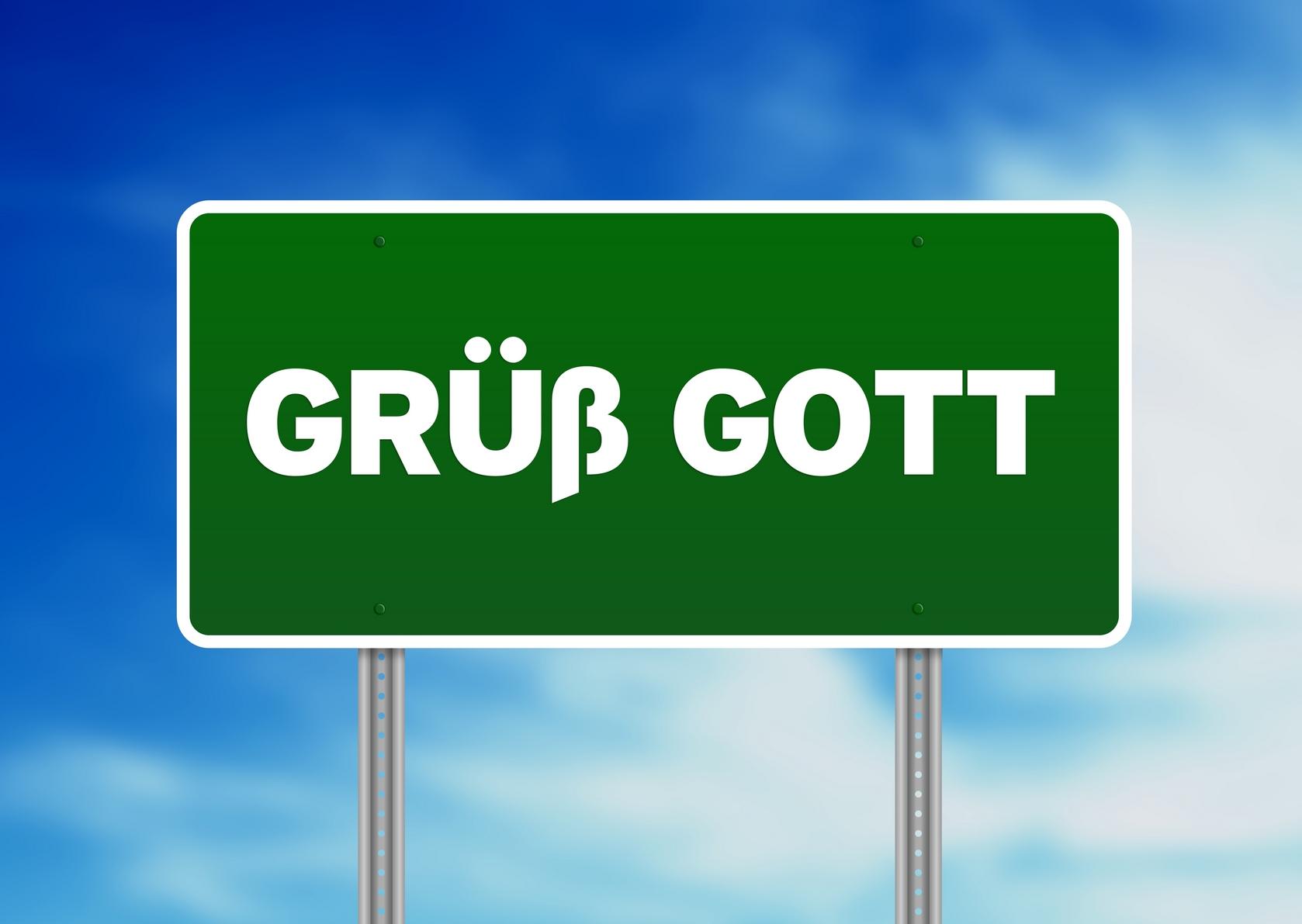 Sogar "Grüß Gott" hat fremde Wurzeln